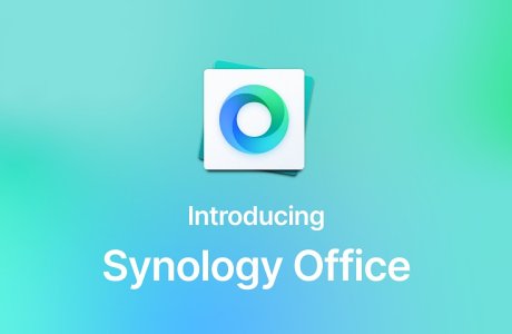 Introducing Synology Office - Enhanced Collaboration Tools, All ...